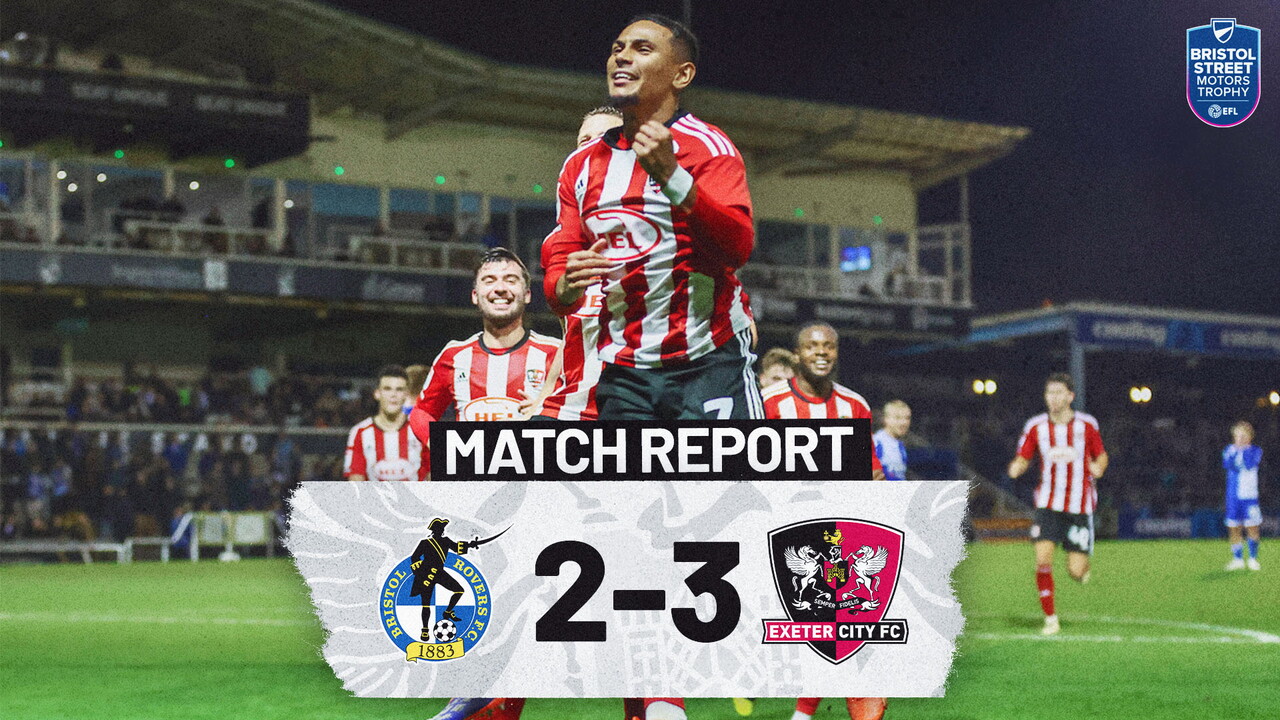 Match Report: Bristol Rovers 2 Exeter City 3 | Exeter City F.C.