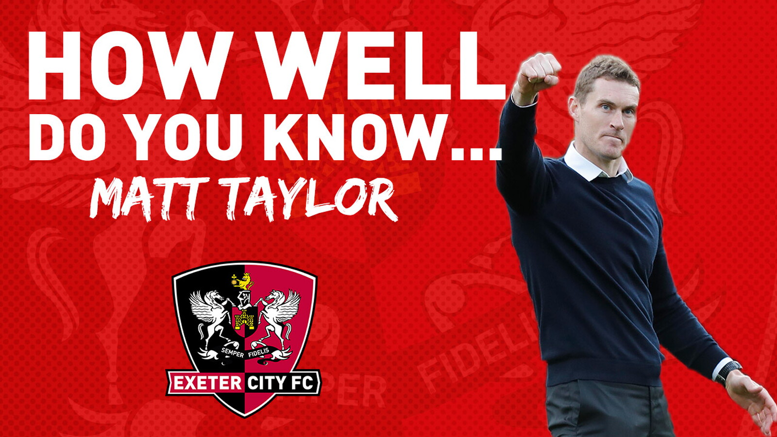 ️ 10 Questions on Matt Taylor | Exeter City F.C.
