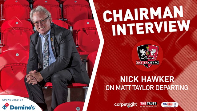 💬 Nick Hawker speaks following Matt Taylor's departure | Exeter City F.C.