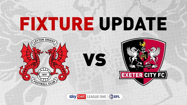 📝 Leyton Orient fixture re-arranged for April 9 | Exeter City F.C.