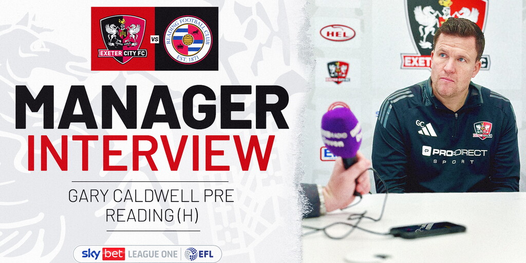 Gary Caldwell previews Reading clash | Exeter City F.C.