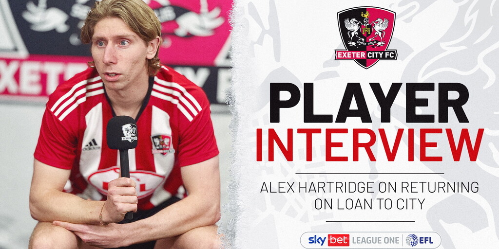 Alex Hartridge on his return to SJP | Exeter City F.C.
