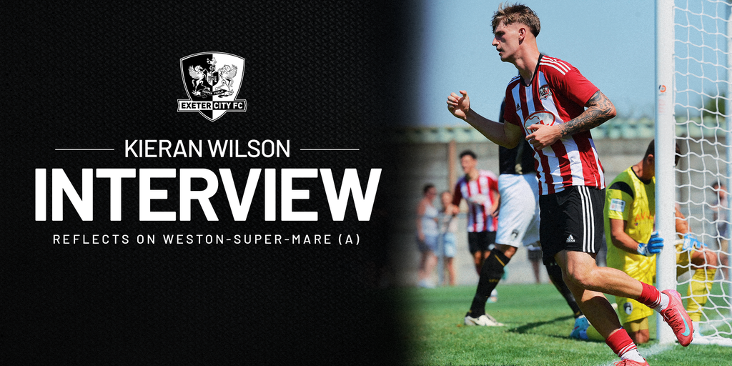 Kieran Wilson on City's win at Weston-super-Mare | Exeter City F.C.